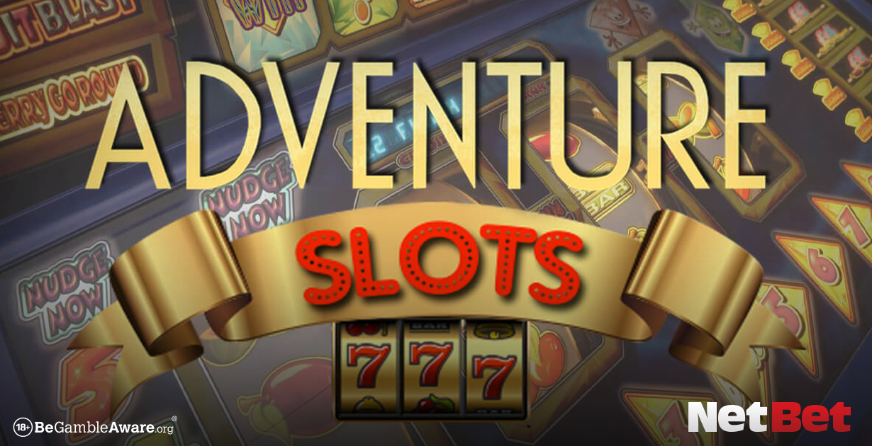 The Best Adventure Themed Slots on NetBet - NetBet UK