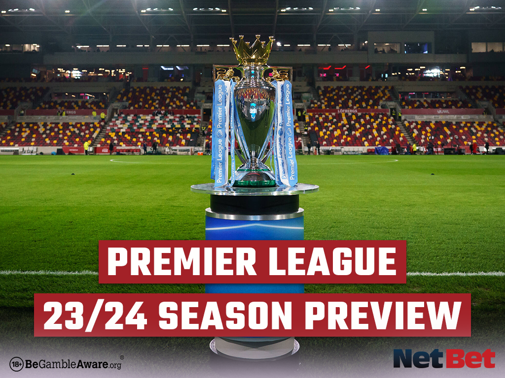 Premier League 2023/24: Season Preview - NetBet UK