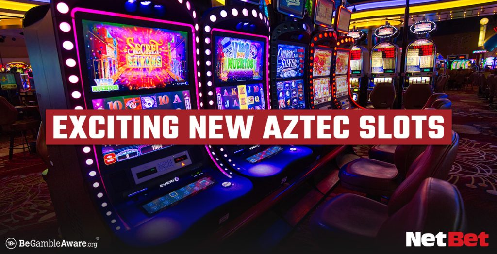 Exciting New Aztec Slots - NetBet UK